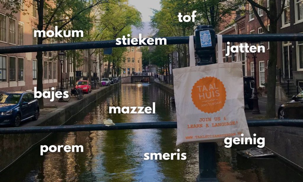 Amsterdam words with Hebrew origins: tof, gabber, stiekem